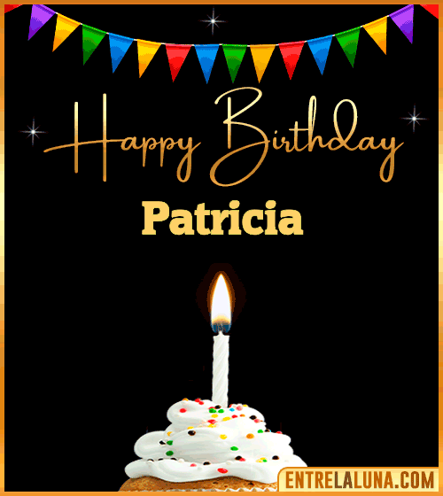 Feliz Cumpleaños Patricia GIF 🎂 【Felicidades Patricia 】🎉