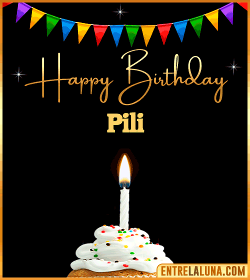 Feliz Cumpleaños Pili 🎂🥳 【Felicidades Pili GIF】🎉
