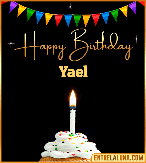 Feliz Cumpleaños Yael GIF 🎂 【Felicidades Yael 】🎉